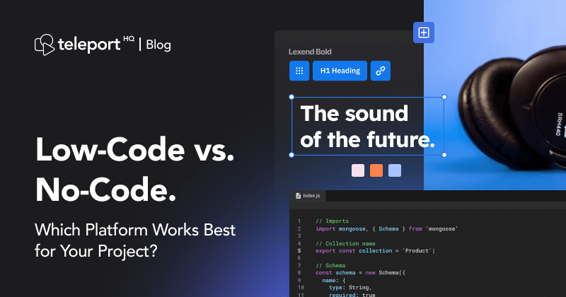 Low-Code vs. No-Code. Which Platform Works Best for Your Project?